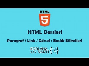 HTML Dersleri #3 - Paragraf / Link / Görsel / Başlık Etiketleri