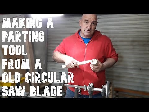 Making a Parting Tool from an old Circular Saw Blade