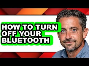 How to Turn Off Your Bluetooth - Step by Step
