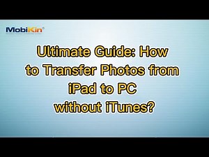 Ultimate Guide: How to Transfer Photos from iPad to PC without iTunes?
