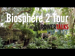 Biosphere 2 Tour