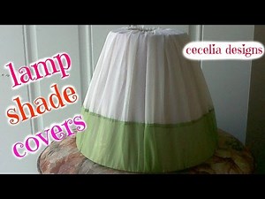 How to cover a lampshade with fabric/lamp shades covers