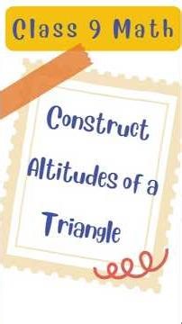 Learn to draw altitudes of a triangle and find its orthocenter #practicalgeometry #orthocenter