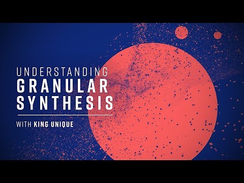 Understanding Granular Synthesis - Introduction & History