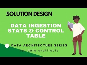 How to design control table for Data Ingestion Audit Requirements