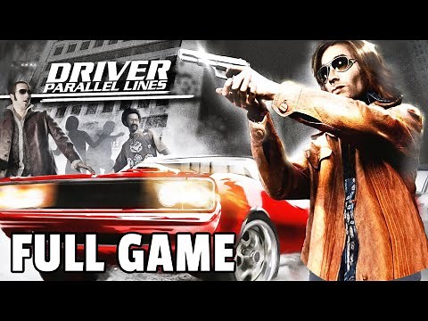 Driver: Parallel Lines - FULL GAME walkthrough | Longplay