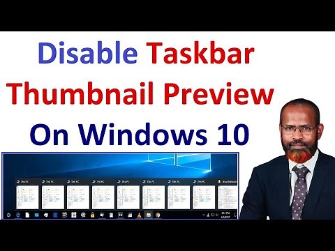 How To Disable Taskbar Thumbnail Preview On Windows 10