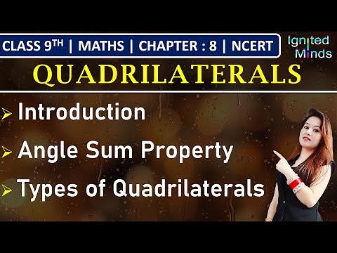 Class 9th Maths | Quadrilaterals (Introduction) | Types of Quadrilaterals | Chapter - 8 | NCERT