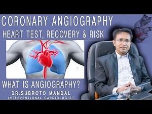 What is angiography and how is it done ? | Coronary Angiography- Heart Test, Recovery & Risk