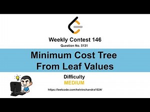 5131. Minimum Cost Tree From Leaf Values (Weekly Contest 146)
