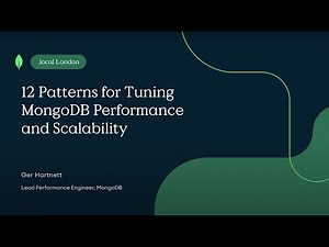12 Patterns for Tuning MongoDB Performance and Scalability