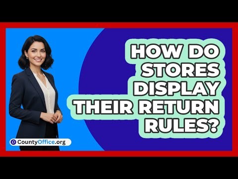 How Do Stores Display Their Return Rules?