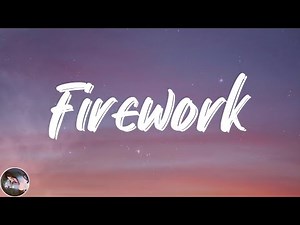 Katy Perry - Firework (Lyrics)