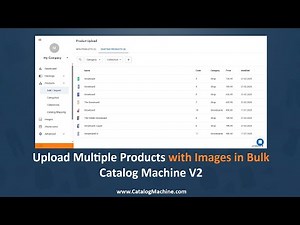 Upload Multiple Products with Images in Bulk - Catalog Machine V2
