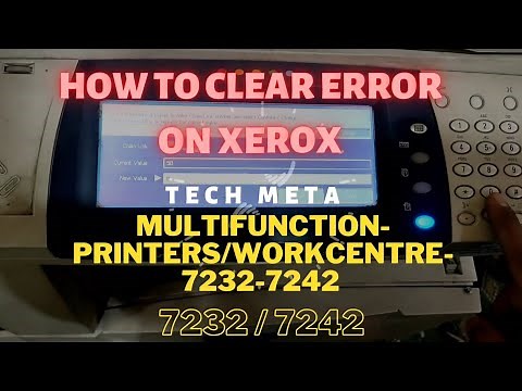 HOW TO CLEAR ERROR CODES ON XEROX MULTIFUNCTION 7232 / 7242