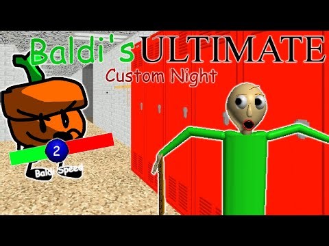 Baldi's Ultimate Custom Night