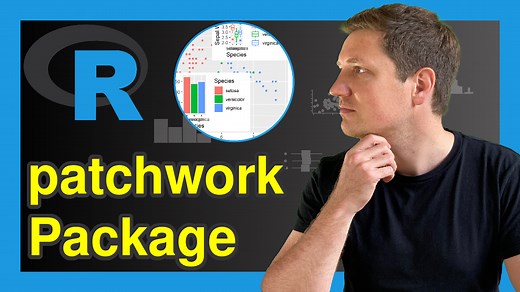patchwork Package in R | Introduction, Tutorial & Programming Examples