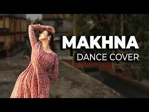 Makhna Dance Cover | KapDX Dance Lab | Choreographer Dhriti Barman