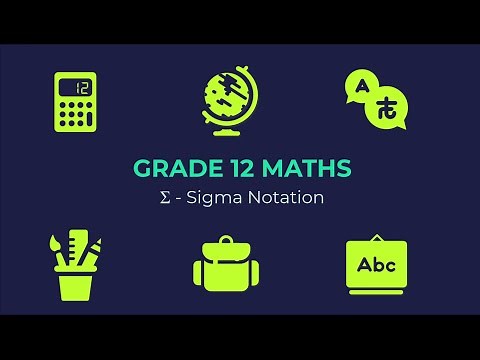 Sigma Notation - Sequences & Series (Grade 12 Maths)