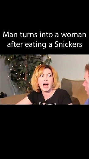 Body swap. Man turns into woman after eating a Snickers. (Gender bender, switching bodies, magic m2f
