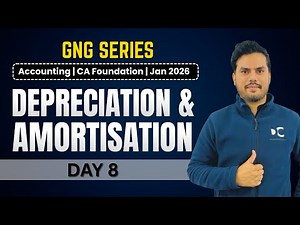 GNG Accounting | Day 8 | Depreciation | CA Foundation | January 2026
