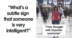 30 Subtle Signs Of Incredible Intelligence, As Shared By People Online