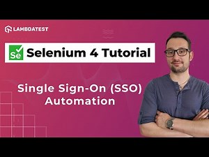 Single Sign-On (SSO) Automation in Selenium Java | Selenium 4 Tutorial With Java | LambdaTest