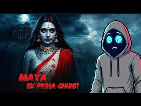 FINALE I ESCAPE MAYA EK PICHACHUNI !! BHAI MAIN MARTA MARTA BACHA 😱!!