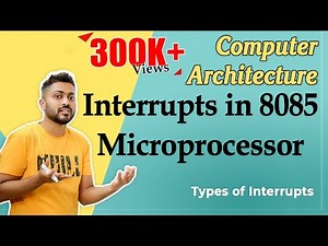 Interrupts in 8085 microprocessor | Types of Interrupts in Computer Organization
