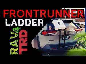 FrontRunner Rav4 Ladder Review & Install