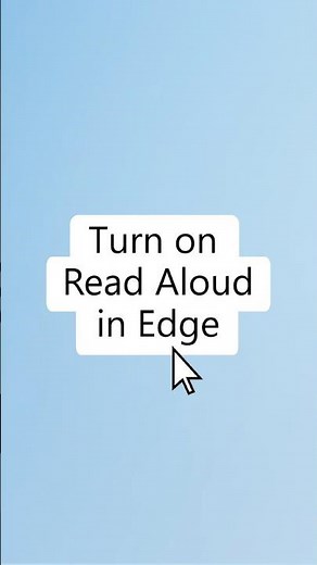 How to use Read Aloud in Microsoft Edge