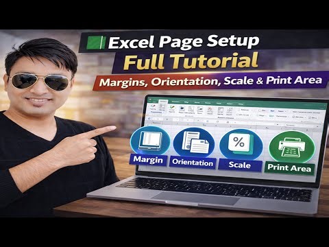 Excel Page Setup Full Tutorial | Margins, Orientation, Scale & Print Area