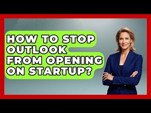 How To Stop Outlook From Opening On Startup? - TheEmailToolbox.com