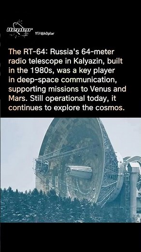 📡 The RT-64: Russia’s Giant Radio Telescope Exploring Deep Space