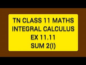 TN CLASS 11 MATHS INTEGERAL CALCULUS EX 11.11 SUM 2(I)