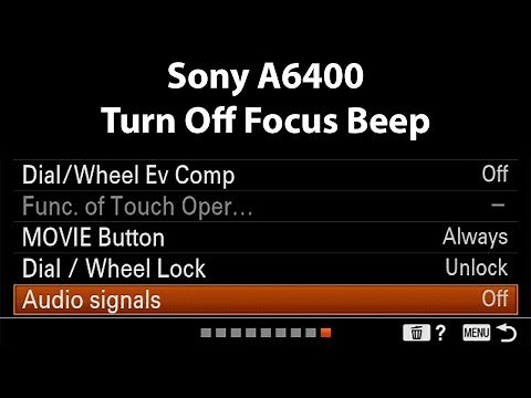 Sony a6400 Turn Off Focus Beep