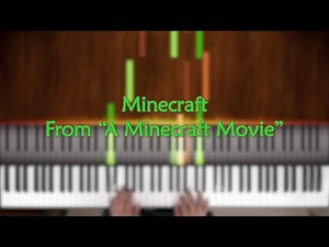 Minecraft - From A Minecraft Movie Easy Piano