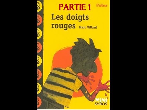 #11 Les doigts rouges de Marc Villard PARTIE 1