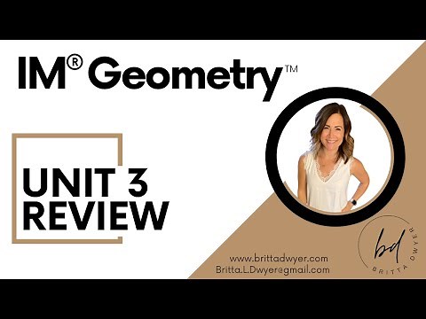 Unit 3 Review IM® GeometryTM authored by Illustrative Mathematics®
