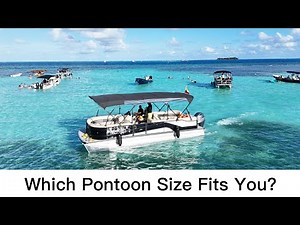 Pontoon Boat Size Guide: Find the Right Fit for Your Lifestyle#pontoonboat