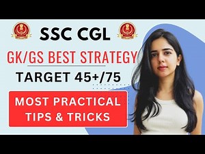 GK GS Strategy for SSC CGL - Complete General Awareness