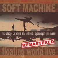 Soft Machine: Floating World Live album review @ All About Jazz
