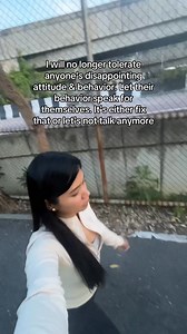 I will no longer tolerate anyone's disappointing attitude & behavior. Let their behavior speak for themselves. It's either fix that or let's not talk anymore | Ma Theresa