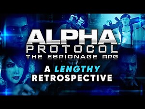 Alpha Protocol Retrospective | An Extremely Comprehensive Critique and History