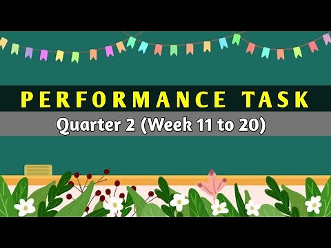 PERFORMANCE TASKS || KINDERGARTEN || QUARTER 2 (WEEK 11 TO 20)