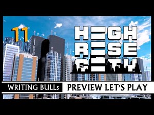 HIGHRISE CITY: Preview Let's Play | Playtest-Version (11) [Deutsch]