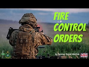 Fire Control Orders explained by former Royal Marines Commando