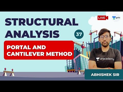 Portal and Cantilever Method | Lec 37 | Structural Analysis | GATE CE Exam | Abhishek Sir