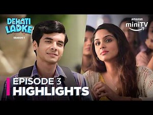 Dehati Ladke Season 1 Episode 3 Highlights ft. Shine Pandey & Saamya Jainn | Amazon miniTV