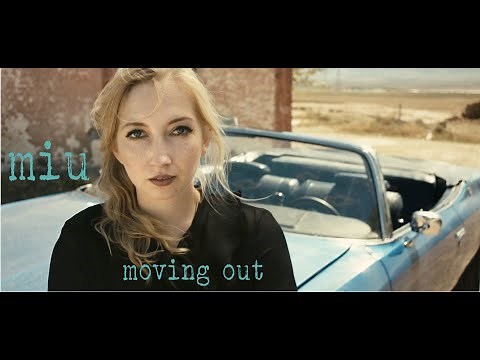 Miu - Moving Out OFFICIAL VIDEO